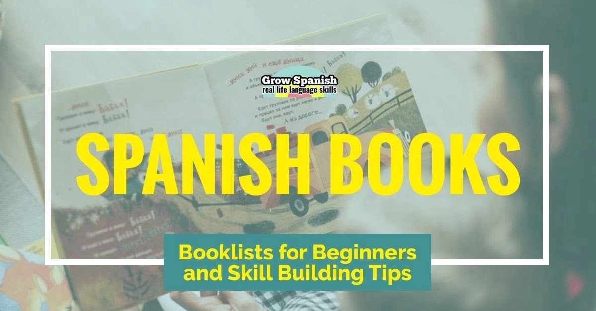 Spanish Books for Skills Practice – Grow Spanish
